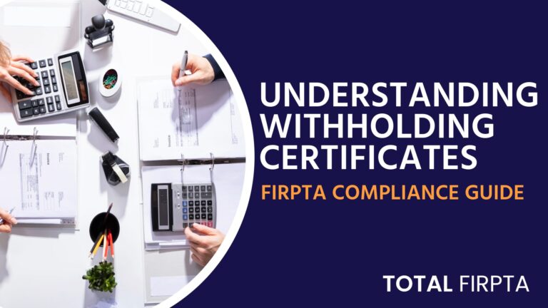 Understanding Withholding Certificates: A Guide for FIRPTA Compliance ...