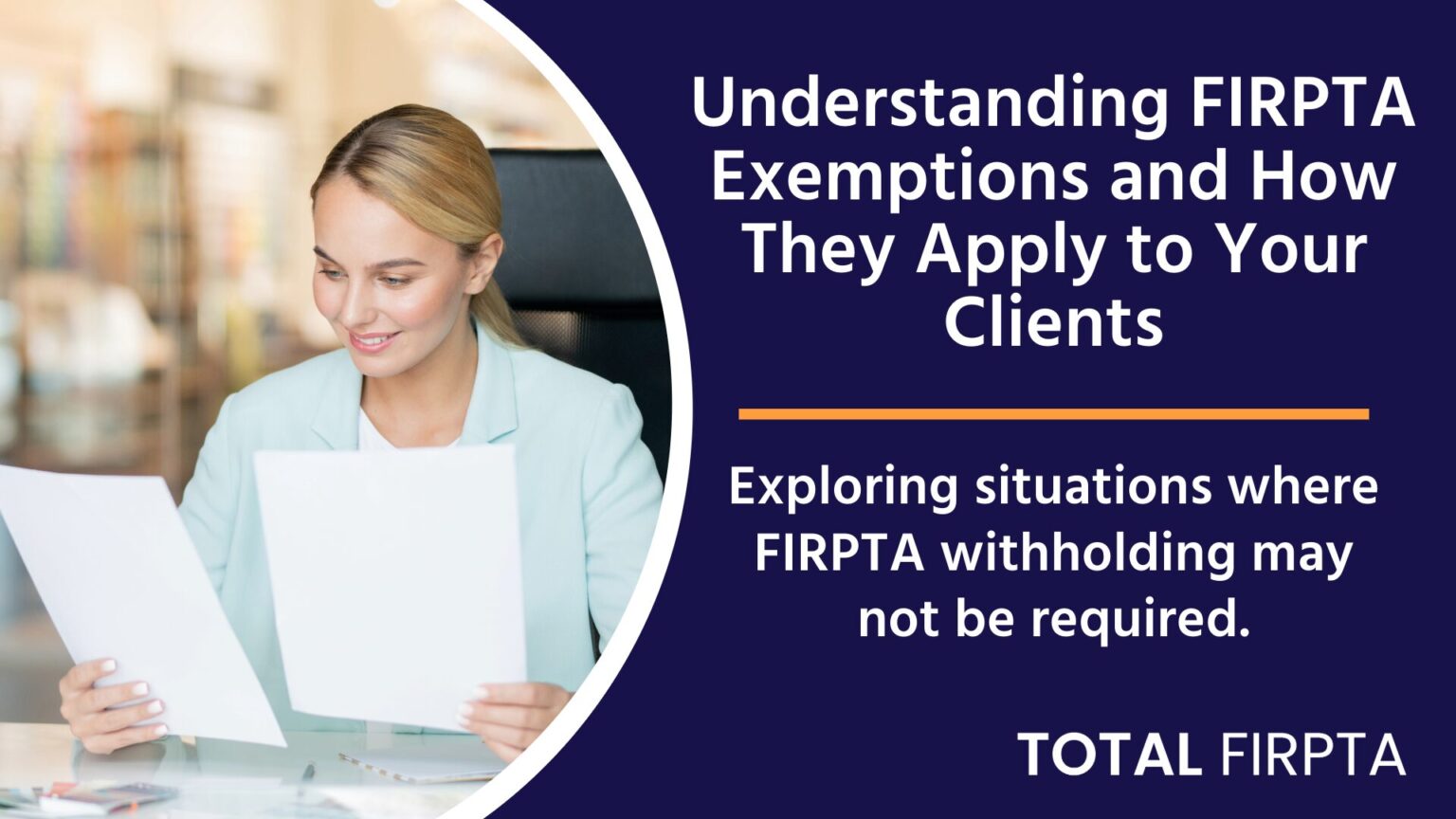 Understanding FIRPTA Exemptions and How They Apply to Your Clients ...